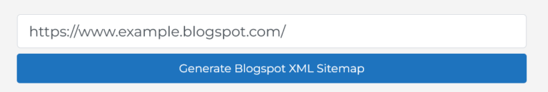 Blogger sitemap generator -Create sitemap using only Blogger link